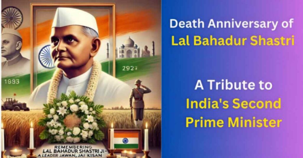Death Anniversary of Lal Bahadur Shastri 2025: A Tribute to India's ...