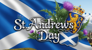 St Andrews Day 2025 - Celebrating Scotland’s Vibrant Heritage